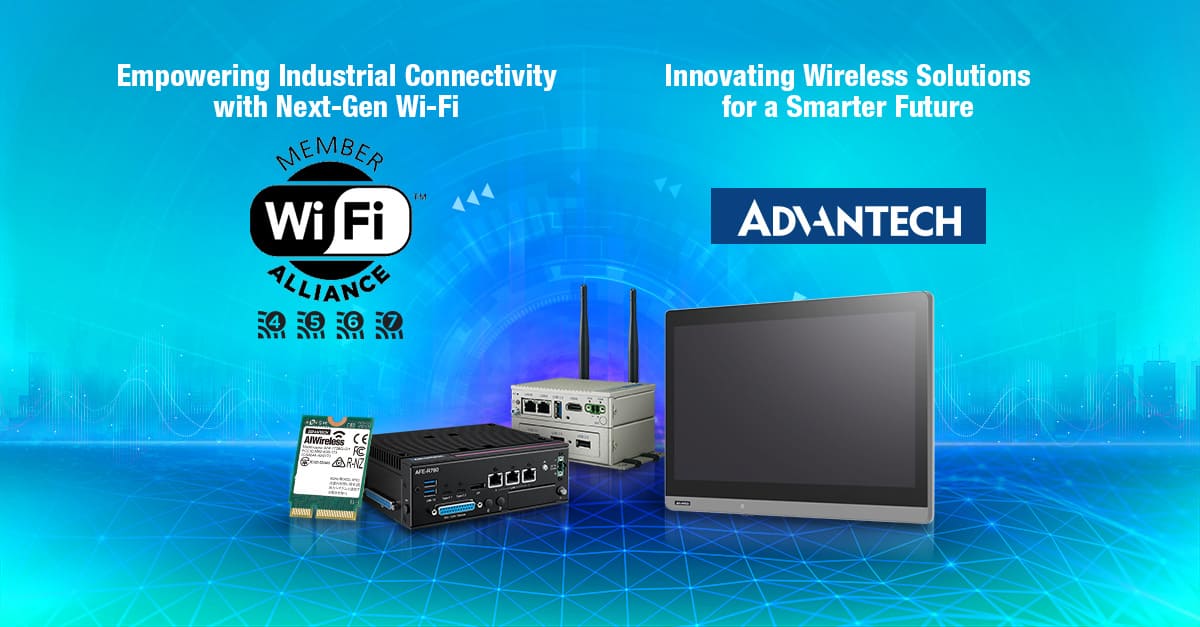 Advantech Joins the Wi-Fi Alliance® to Strengthen Ind - 研华
