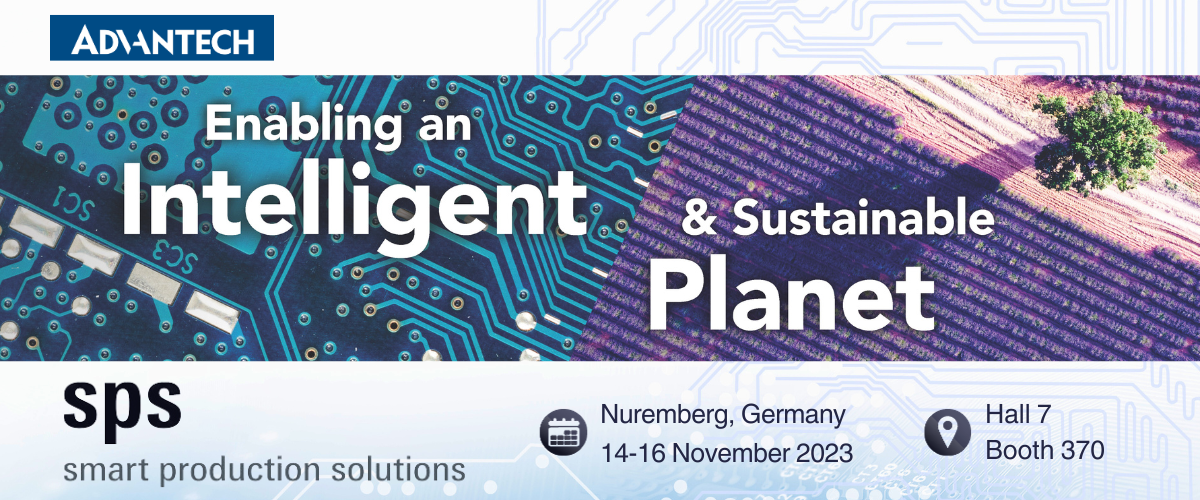 At SPS 2023, discover how Advantech's breakthrough so - 研华