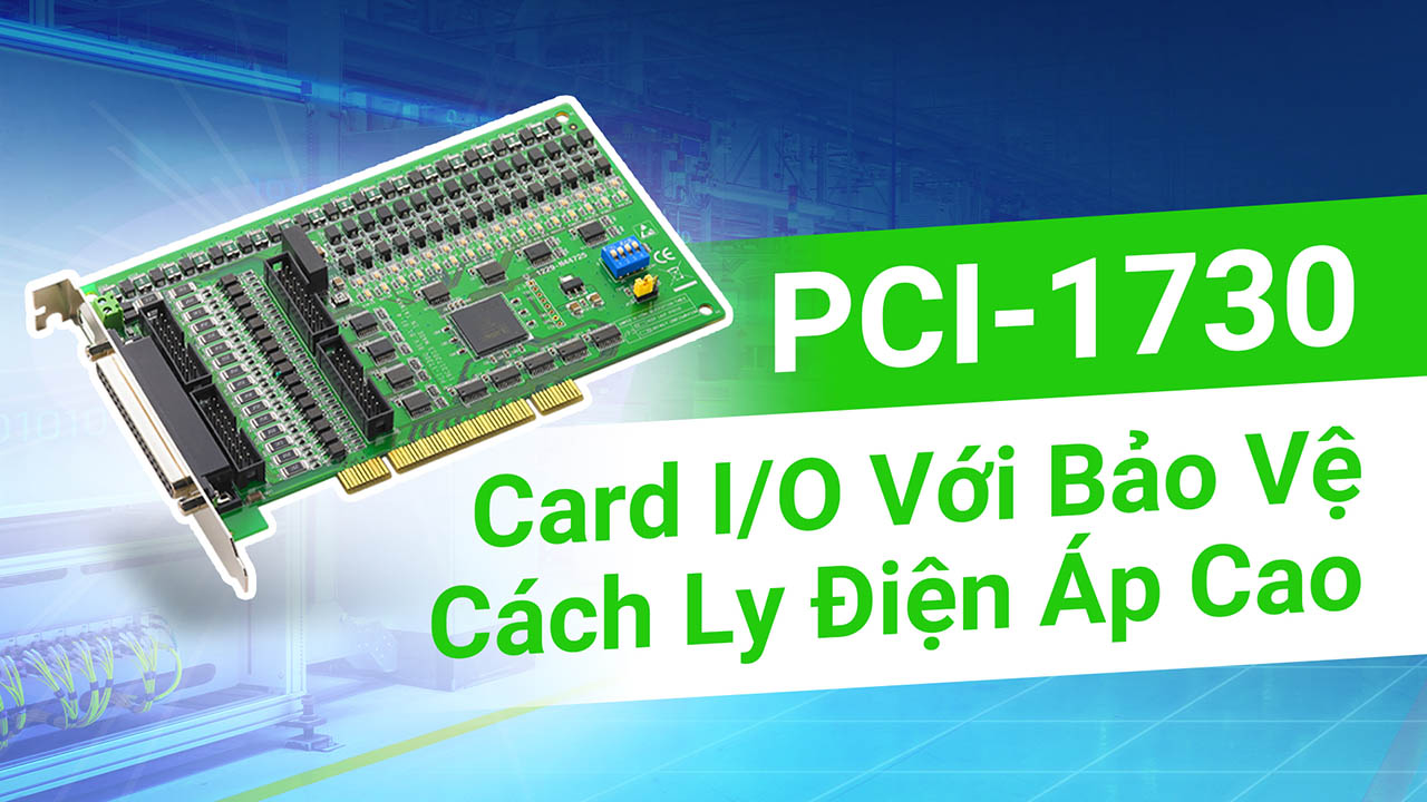 PCI-1730 - Giải Pháp Card I/O Cho Các Ứng Dụng Cần - 研华