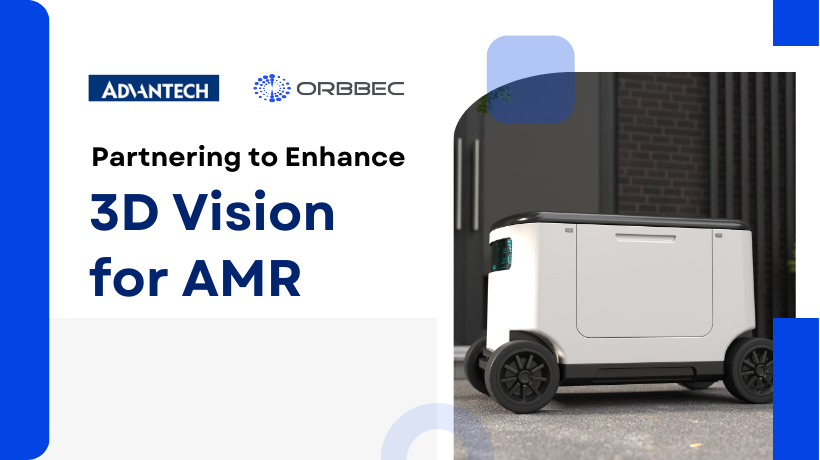 Advantech Partners with Orbbec to Enhance 3D Vision i - 研华