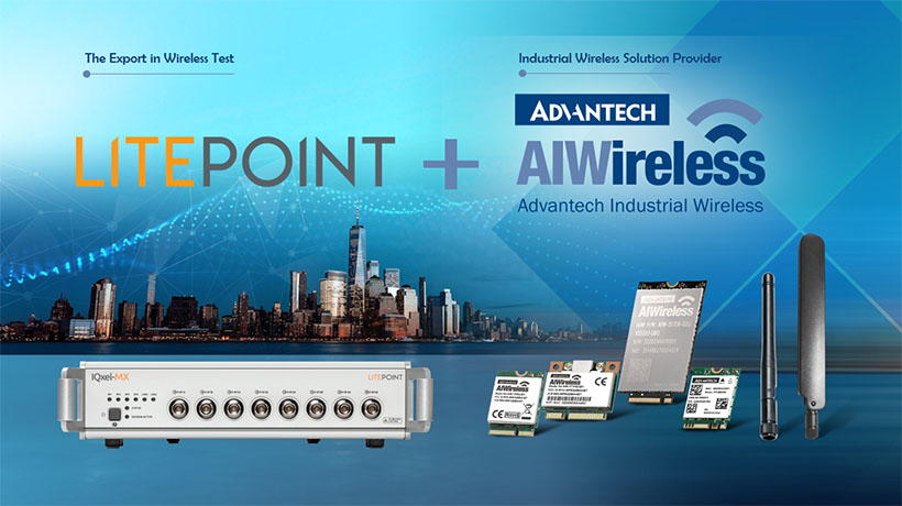 Advantech và LitePoint hợp tác để hỗ trợ quá trìn - 研华