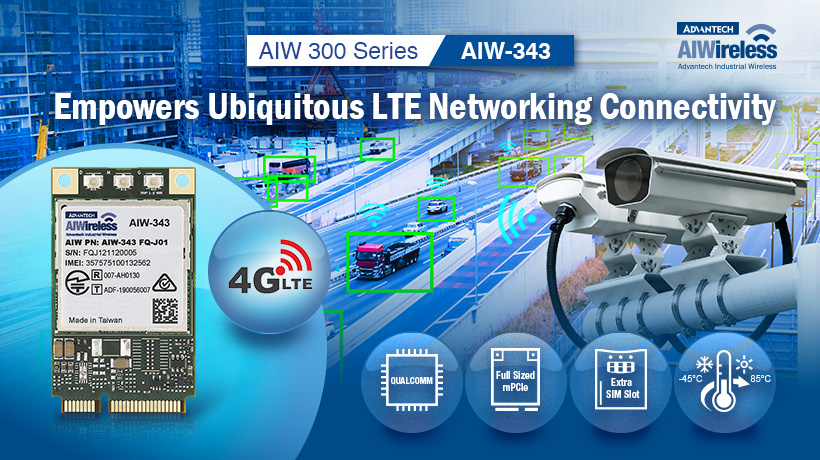 Advantech AIW-343 Empowers Ubiquitous Wireless LTE Ne - 研华