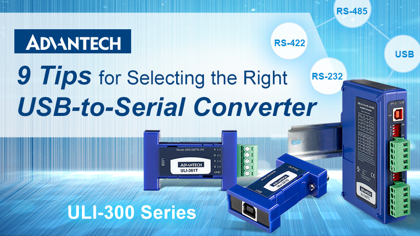 9 Tips for Selecting the Right USB-to-Serial Converte - 研华
