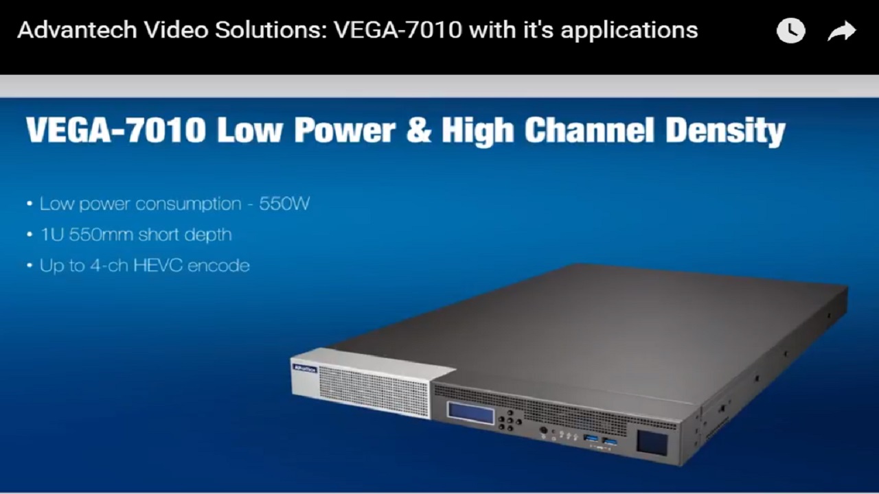 Advantech Video Solutions: VEGA-7010 with it's applic - 研华