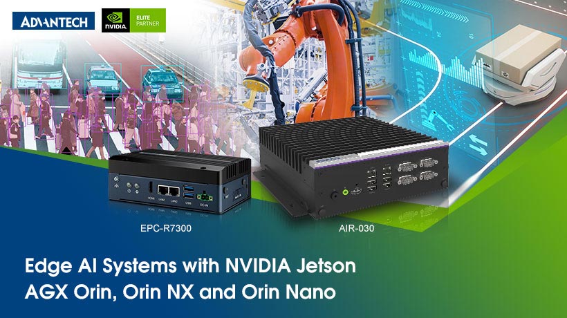 Advantech’s Edge AI Solutions with NVIDIA Jetson AGX - 研华