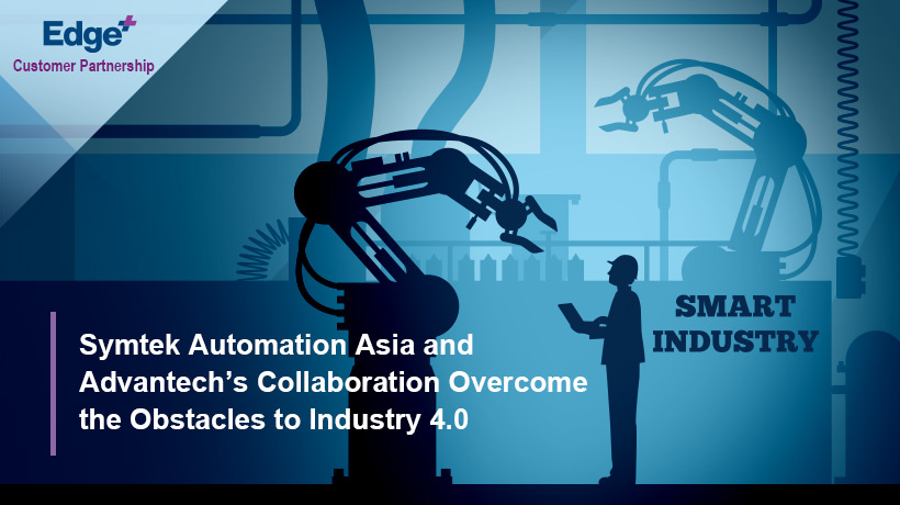 Symtek Automation Asia hợp tác với Advantech để vượt - 研华