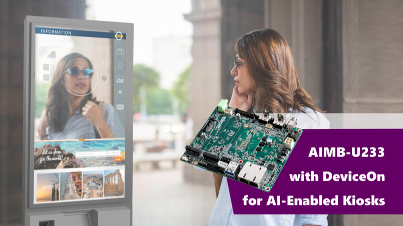 AIMB-U233 với DeviceOn cho các kiosk hỗ trợ AI - 研华