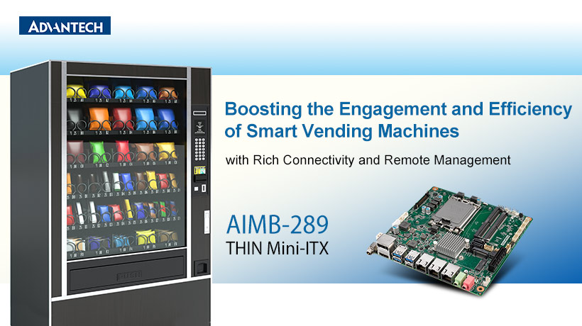 Boosting the Engagement and Efficiency of Smart Vendi - 研华