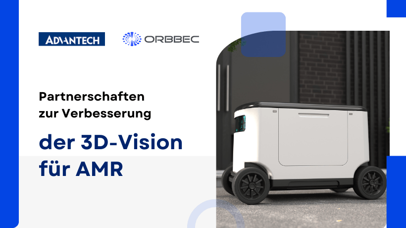 Advantech kooperiert mit Orbbec, um 3D-Vision im Mark - 研华