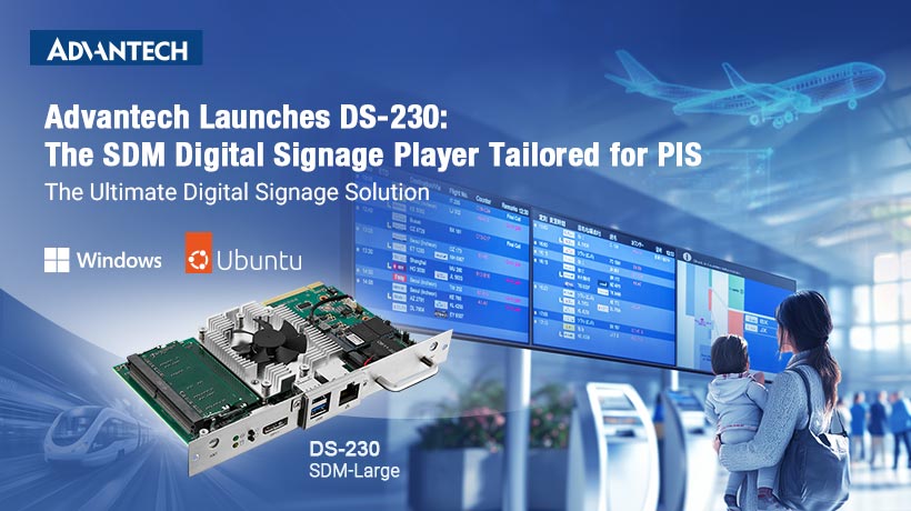 Advantech ra mắt DS-230: Thiết bị SDM Digital Signage - 研华
