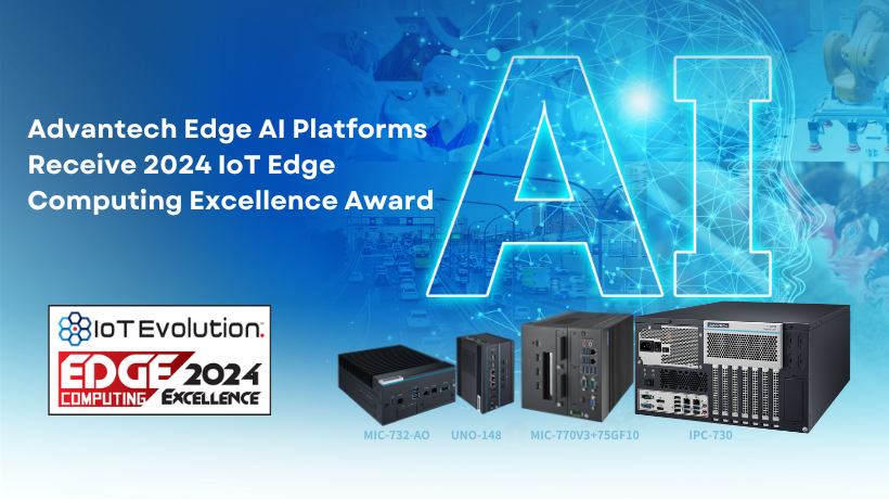 Advantech Edge AI Platforms Receive 2024 IoT Edge Com - 研华
