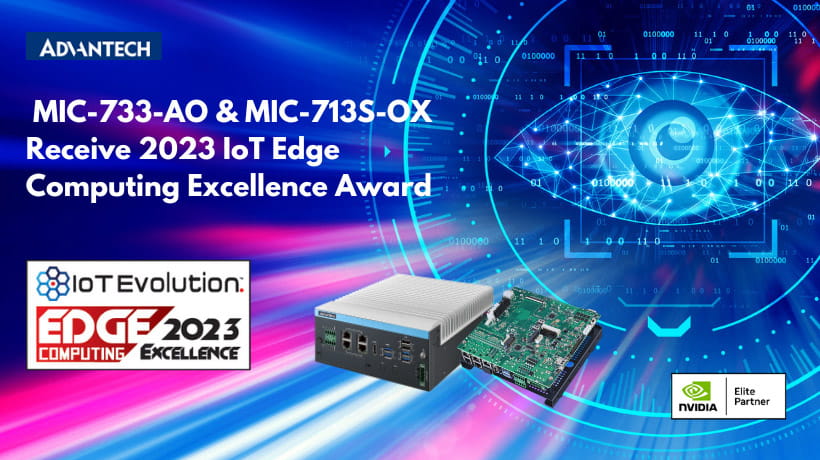 Máy tính Edge AI MIC-733-AO & MIC-713S-OX nhận giải - 研华