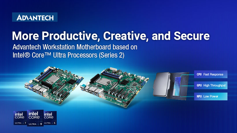 Advantech Unveils Next-Gen Workstation Server Boards: - 研华