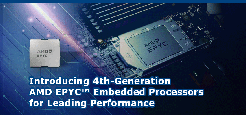 Introducing 4th-Generation AMD EPYC™ Embedded Process - 研华 Introducing 4th-Generation AMD EPYC™ Embedded Process - 研华