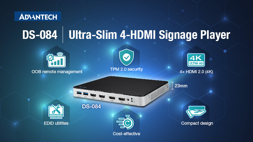 Advantech Unveils DS-084: Slim 4K Signage Player with - 研华