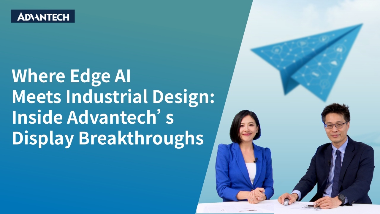 Where Edge AI Meets Industrial Design: Advantech’s D - 研华
