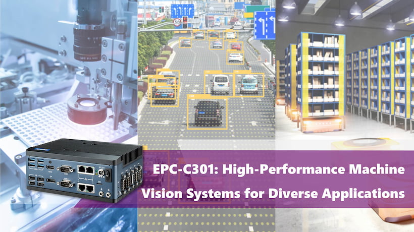 EPC-C301: Hệ thống thị giác máy hiệu năng cao cho c - 研华